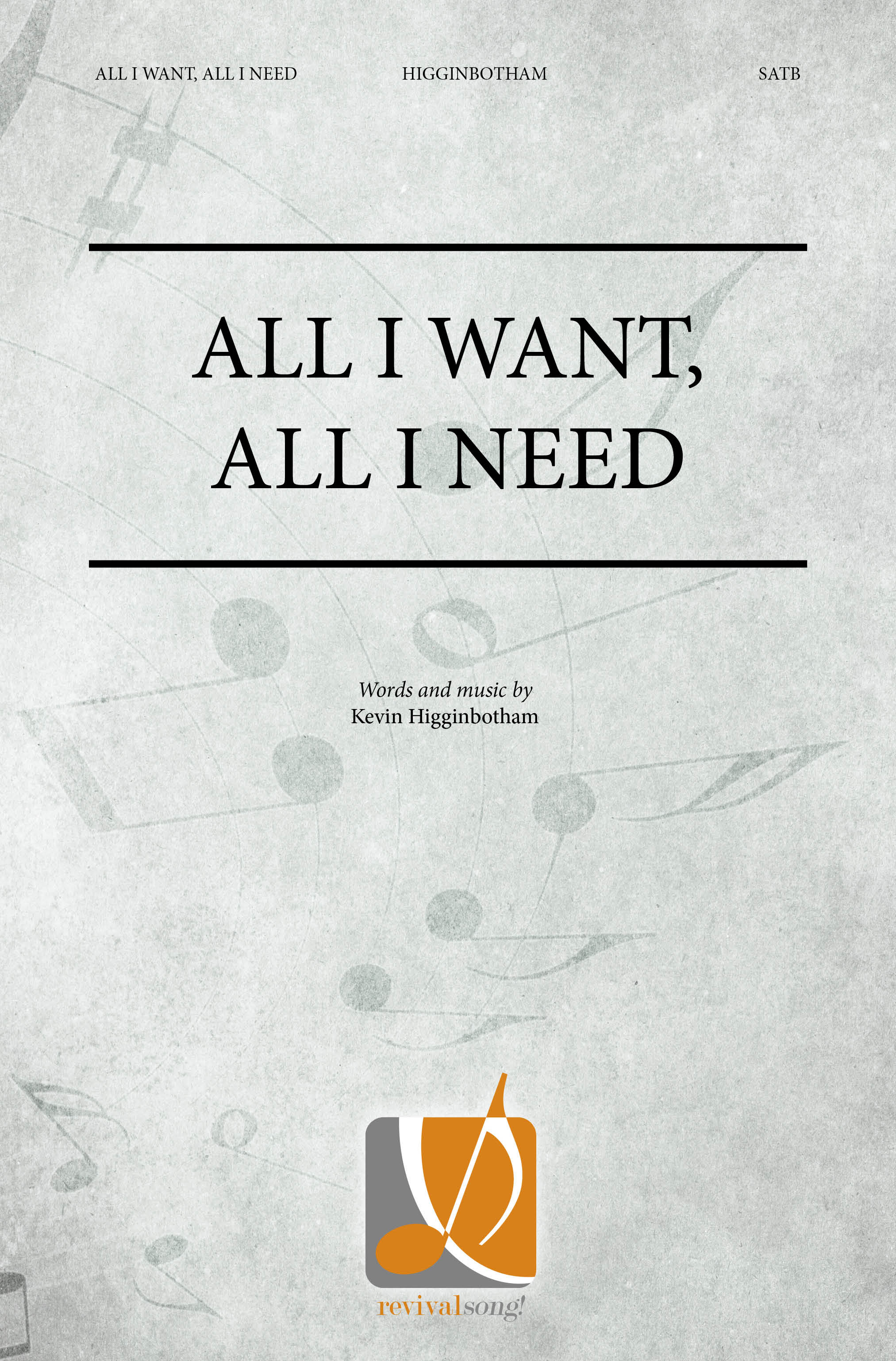 - All I Want, All I Need #SATB059